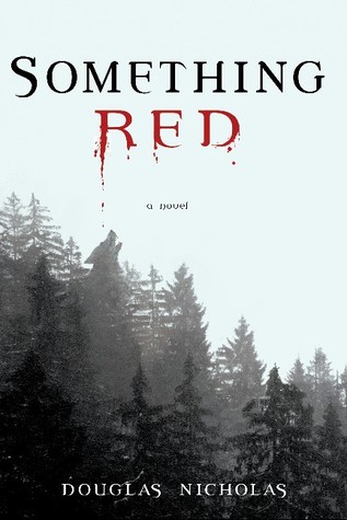 SOMETHING RED by Douglas Nicholas – Review – Books, Bones & Buffy