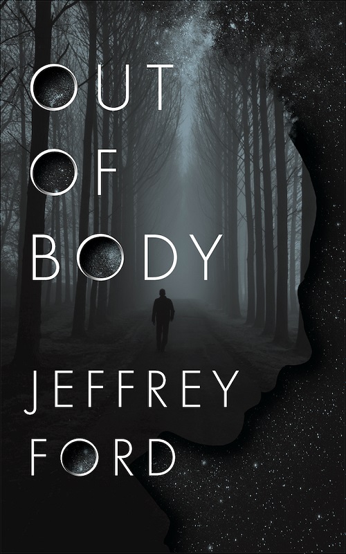 OUT OF BODY by Jeffrey Ford – Review – Books, Bones & Buffy