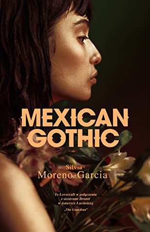Mexican Gothic 4 – Books, Bones & Buffy
