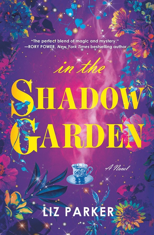 IN THE SHADOW GARDEN by Liz Parker – Review – Books, Bones & Buffy