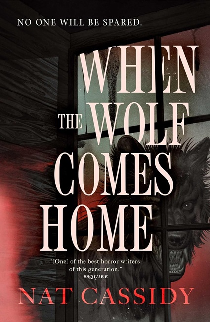 WHEN THE WOLF COMES HOME by Nat Cassidy – Review – Books, Bones & Buffy