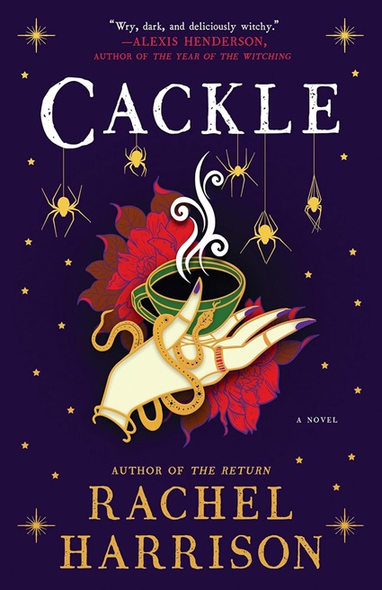 CACKLE by Rachel Harrison – Review – Books, Bones & Buffy