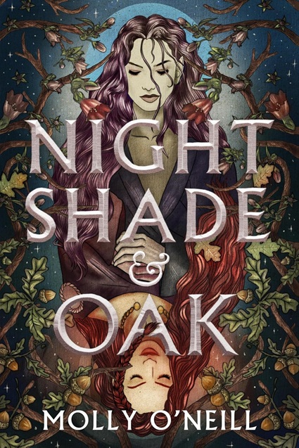 NIGHTSHADE & OAK by Molly O’Neill – Review – Books, Bones & Buffy